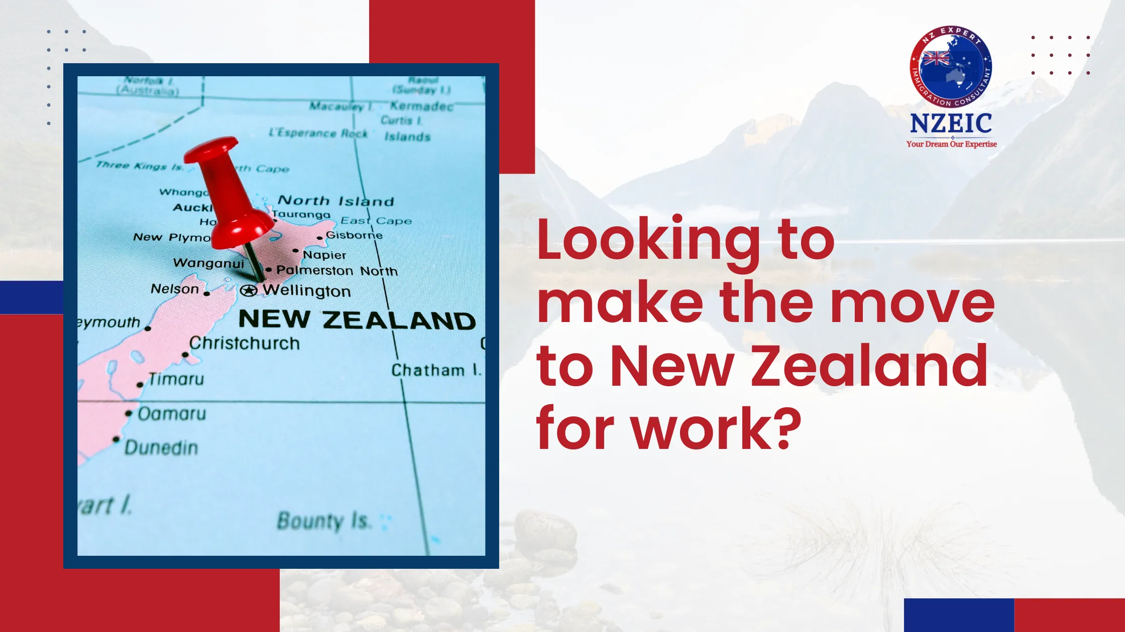 Looking to make the move to New Zealand for work.